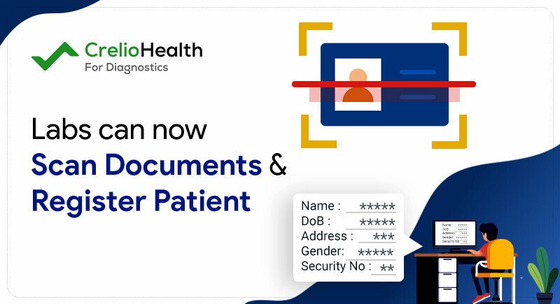 Labs can now Scan Documents and Register Patients - CrelioHealth for ...
