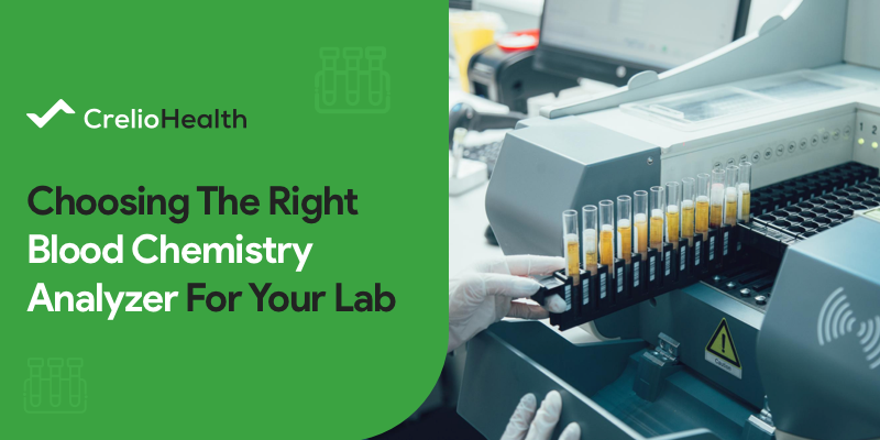 Choosing the Ideal Blood Chemistry Analyzer For Your Lab
