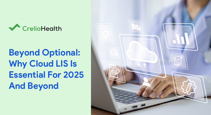 Why Laboratories Can't Afford To Miss Out On Cloud-based LIS